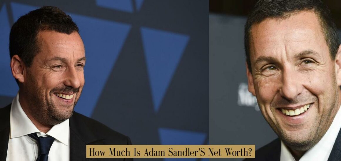 How Much Is Adam Sandler'S Net Worth? - Atlas Singularity — Money ...