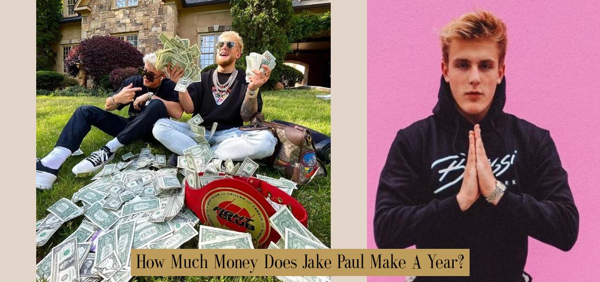 How Much Money Does Jake Paul Make A Year? - Atlas Singularity — Money ...