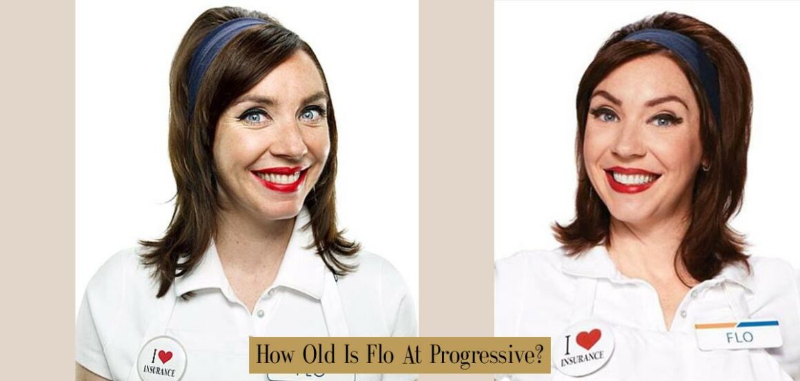 How Old Is Flo At Progressive? - Atlas Singularity — Money, Wealth and ...