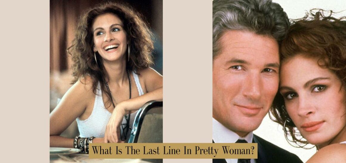 What Is The Last Line In Pretty Woman? - Atlas Singularity — Money ...