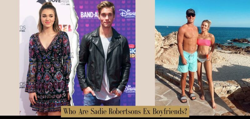Who Are Sadie Robertsons Ex Boyfriends? - Atlas Singularity — Money, Wealth and Luxury Lifestyle